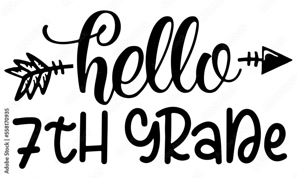 Hello Seventh Grade SVG, Back To School SVG, Hello 7th Grade Svg, First ...