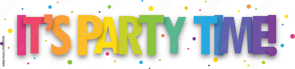 IT'S PARTY TIME! colorful vector typographic banner with dots on ...