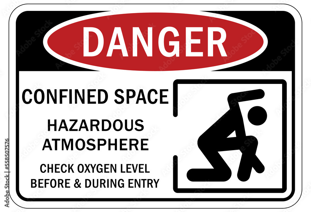 Confined space sign and labels hazardous atmosphere check oxygen level ...