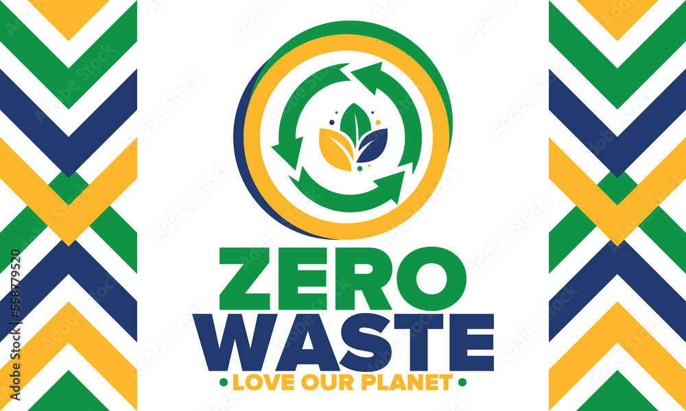 Zero Waste. Ecology poster. Refuse and Reduce. To Reuse and Recycle ...