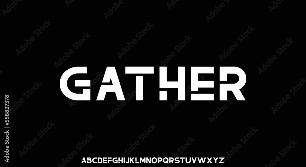 GATHER, Sports minimal tech font letter set. Luxury vector typeface for ...