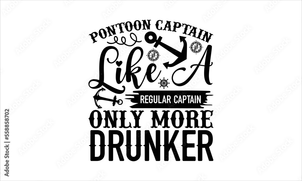 Pontoon captain like a regular captain only more drunker- Boat T-shirt ...
