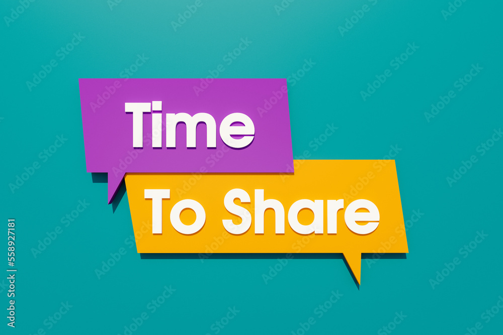 Time to share - Colored banner, sign. Speech bubble and background in ...