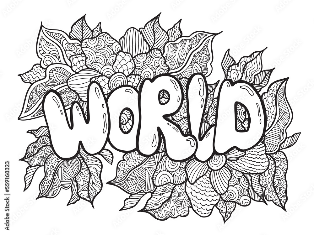Hand drawn vector coloring page with floral elements and word world ...