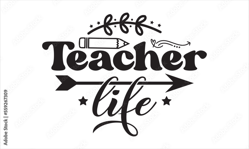 Teacher life svg, Teacher Svg Bundle, teacher shirt svg, teacher life ...