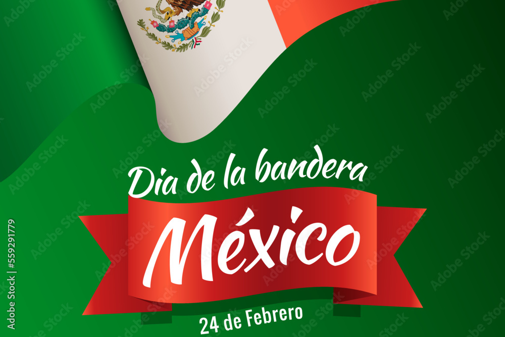 Vetor de Mexico Flag Day Background. February 24. 24 de Febrero, Dia de ...