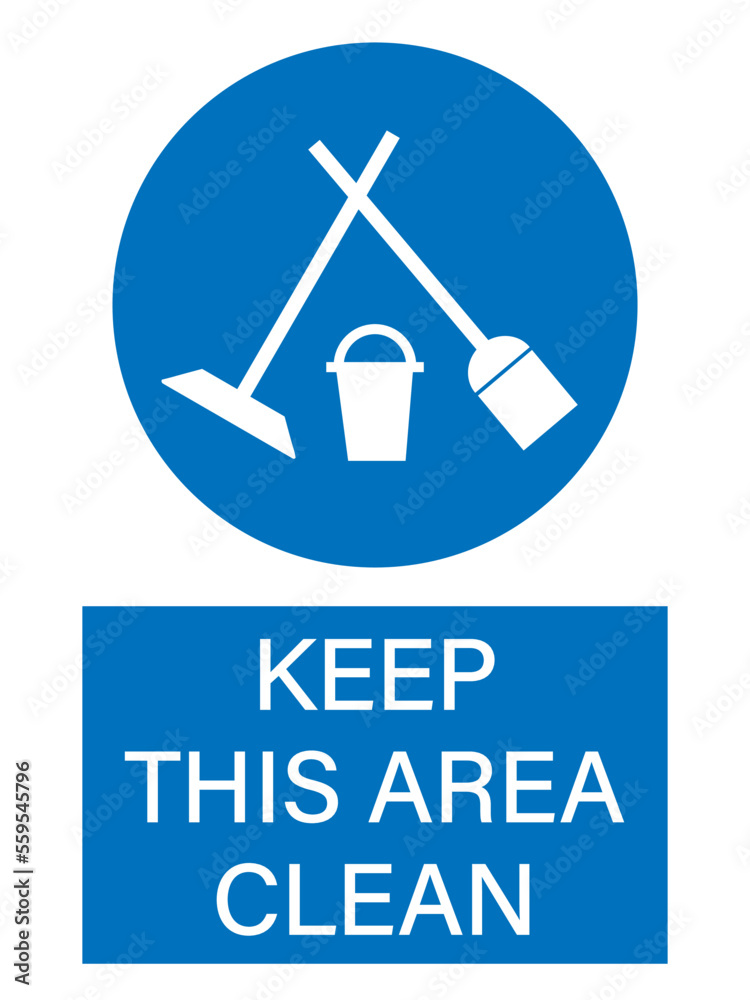 Keep this area clean. Mandatory round blue sign with silhouette of ...