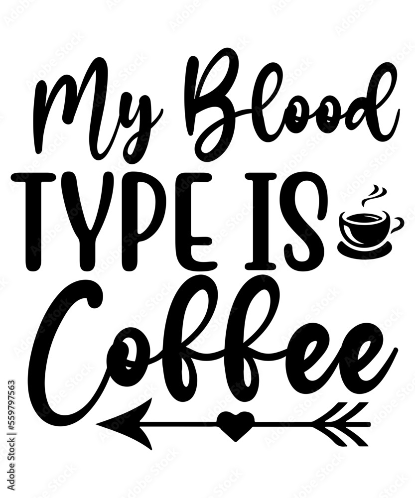 Coffee SVG Bundle, Coffee SVG Cut File, Coffee SVG T-Shirt , Coffee SVG ...