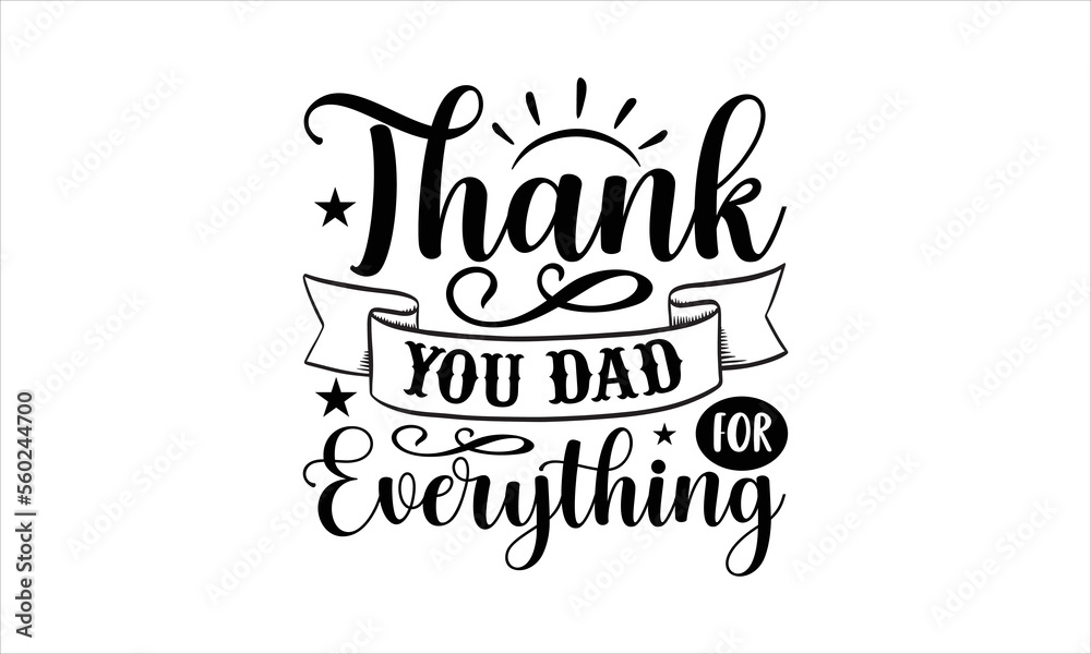 Thank You Dad For Everything Firefighter T Shirt Design Card Template Typography Vector File
