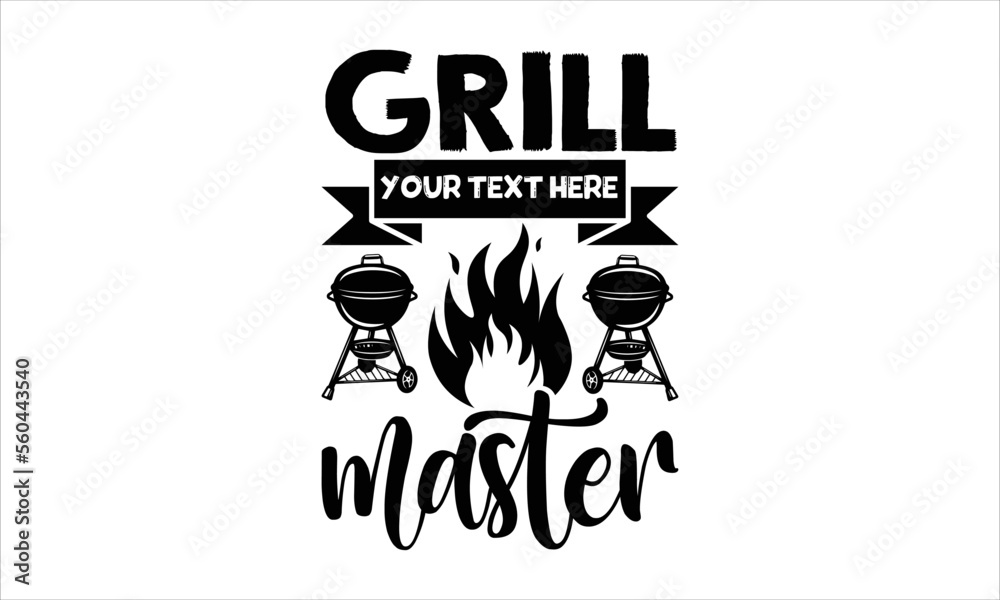 Grill your text here master- Barbecue T-shirt Design, Handwritten ...