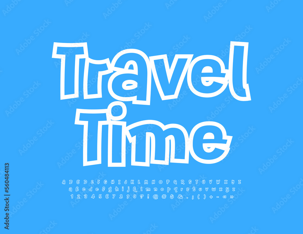 Vector creative sign Travel Time. Modern Blue Font. Funny Bright ...