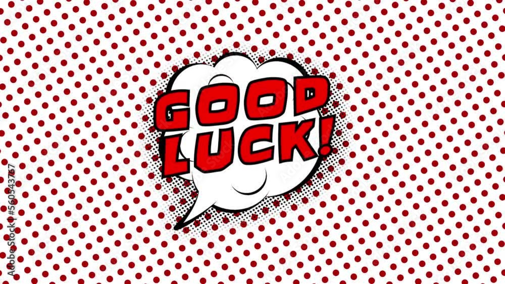 Speech balloon with text Good Luck and halftone background, comic style ...