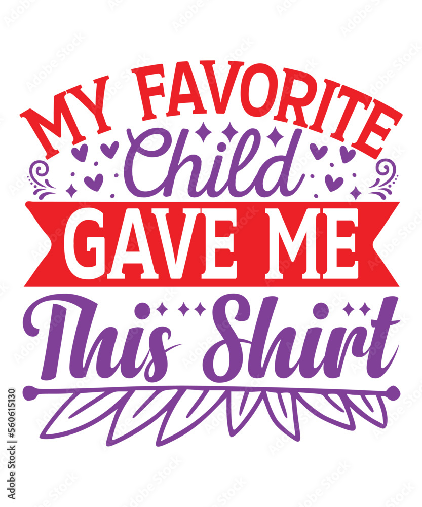 My favorite child gave me this shirt SVG, Cameo,Fathers Day svg Bundle ...