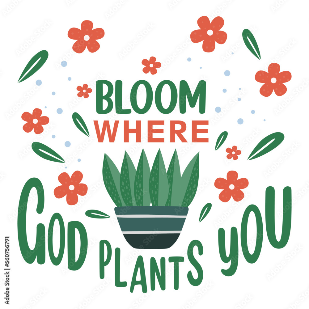 Bloom Where God Plants You T-Shirt Design, Christian t-shirt Design ...