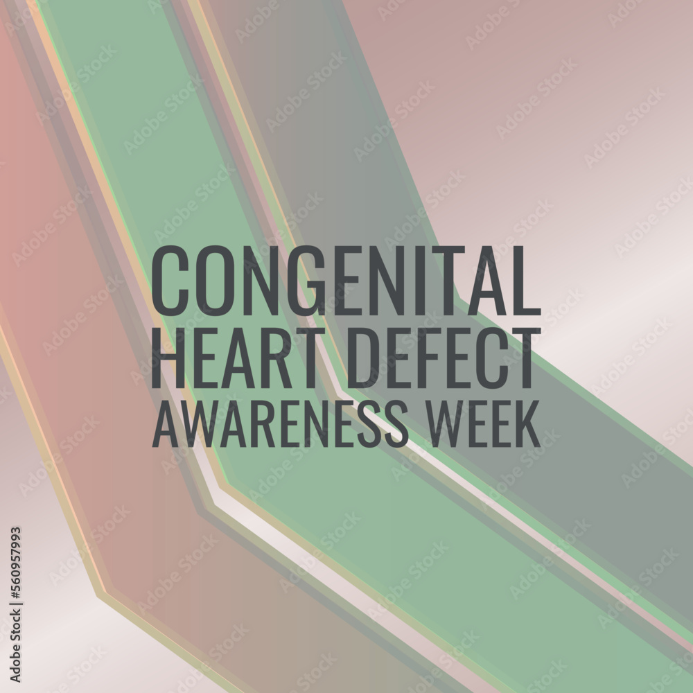 Congenital Heart Defect Awareness Week. Design suitable for greeting ...