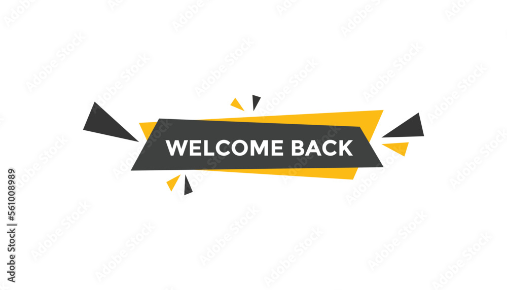 Welcome back button web banner templates. Vector Illustration Stock ...