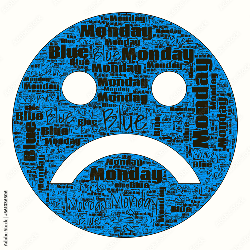 Blue Monday in January is the saddest Monday of the year. Sad smile ...