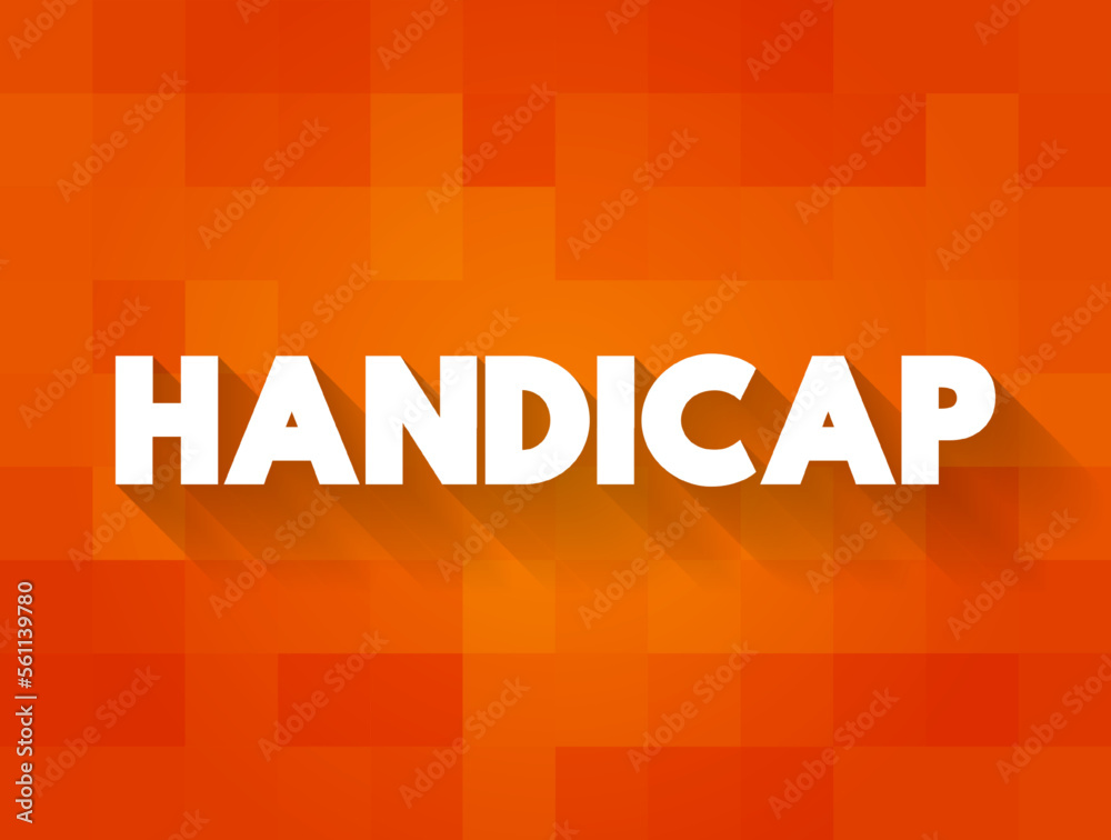 Handicap - a circumstance that makes progress or success difficult ...