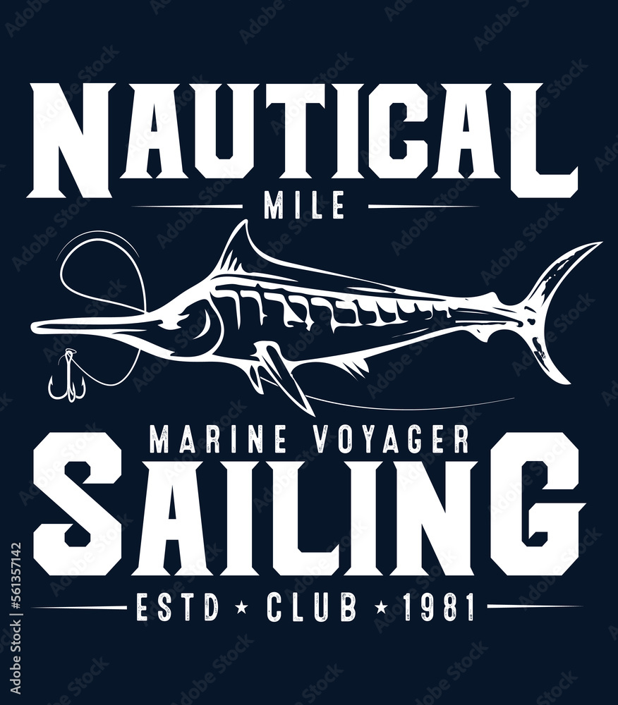 Nautical mile marine voyager sailing estd club 1981 t shirt design ...
