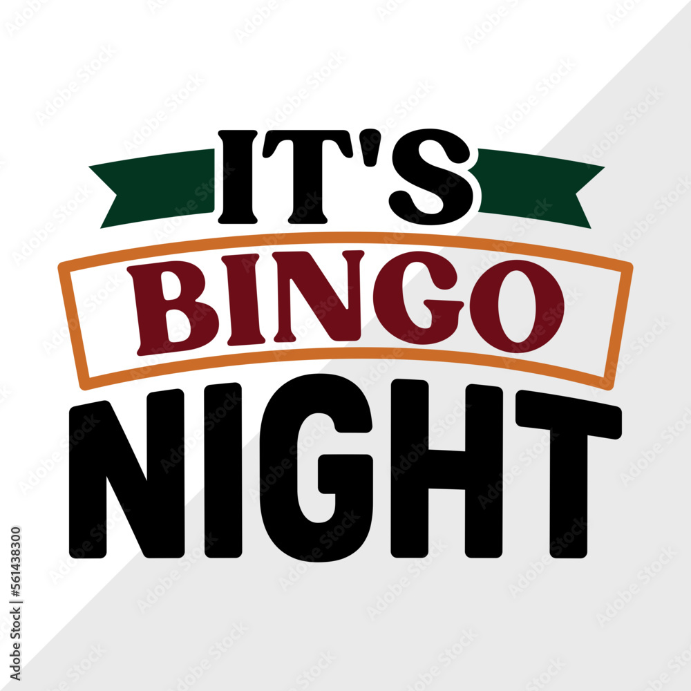 Its Bingo Night SVG Cut File, Bingo Svg, Bingo gift Svg, Bingo Games ...