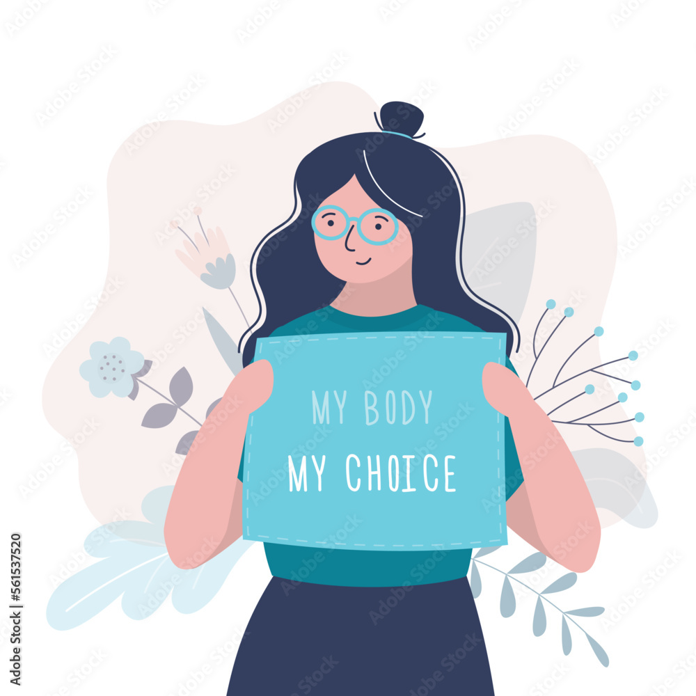 My body my choice - slogan or phrase. Girl holding blank banner. Womens ...