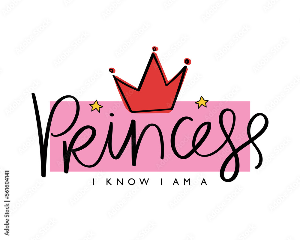 Cute princess slogan text and crown drawing. Vector illustration design ...
