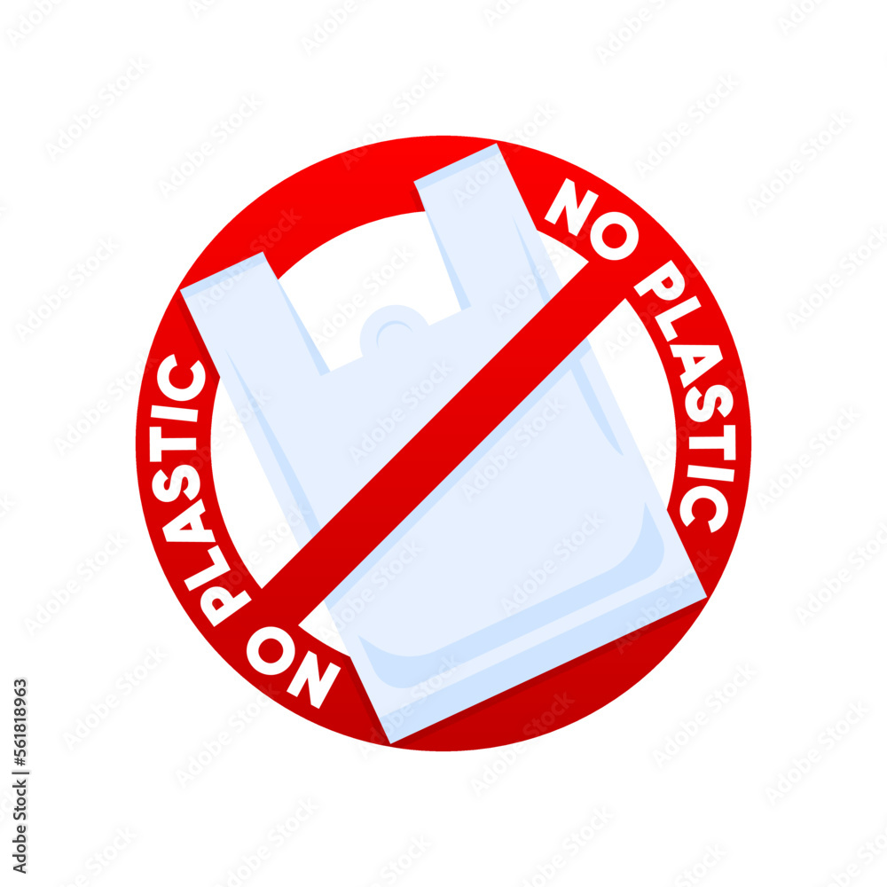 Say No Plastic bag poster. Prohibition sign of disposable cellophane ...