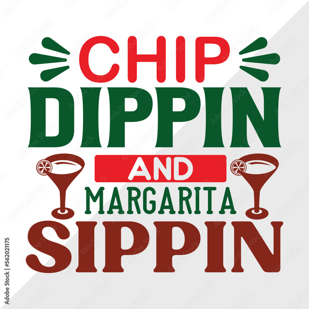 Vecteur Stock Chip Dippin And Margarita Sippin SVG Cut File, Cinco De ...