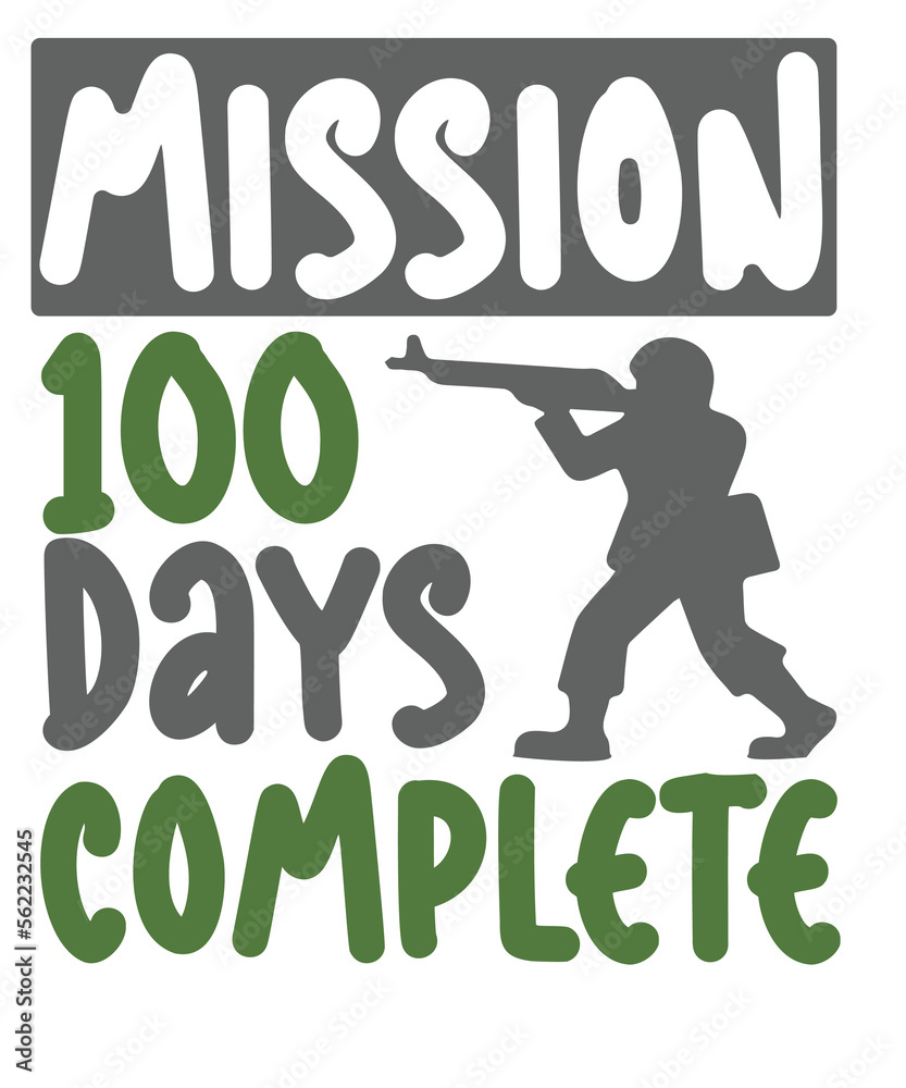 Mission 100 Days Complete svg, 100 days of school png, 100th day of ...