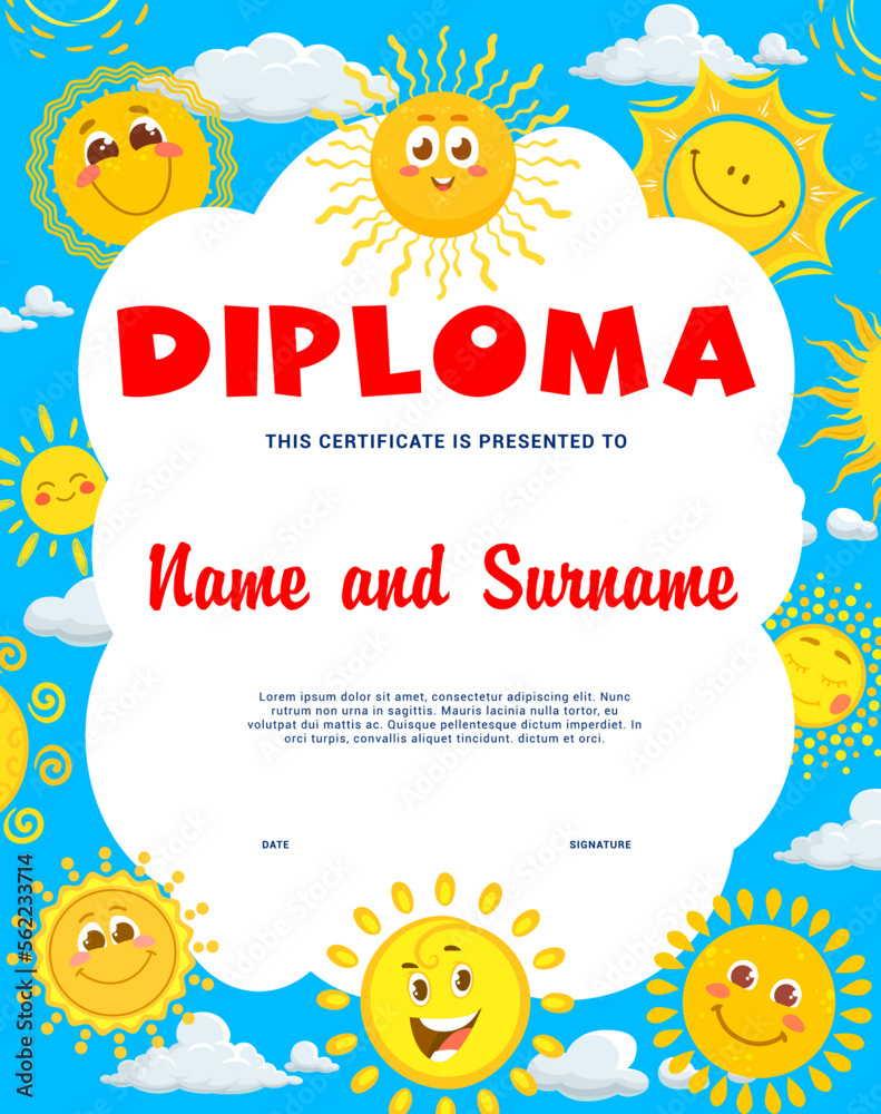 Kids diploma. Cartoon sun characters. Kindergarten child education ...