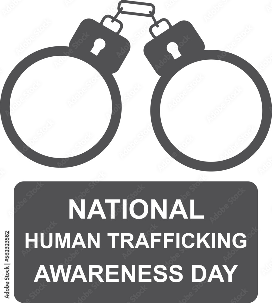 National Human Trafficking Awareness Day Celebrates Human Trafficking