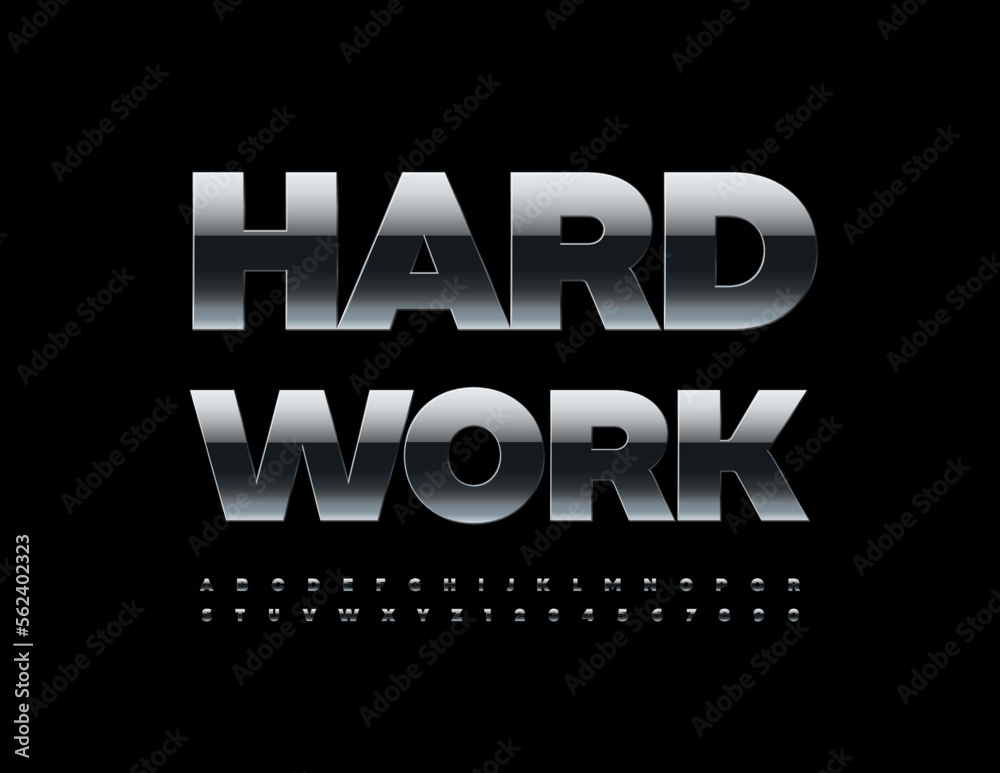 Vector metallic Sign Hard Work. Modern Silver Font. Steel Alphabet ...