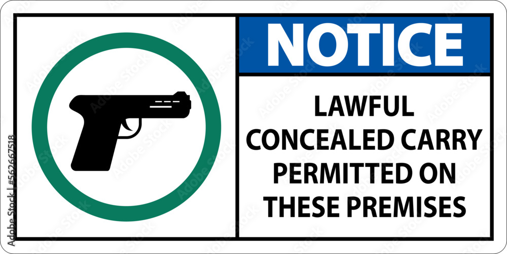 Notice Firearms Allowed Sign Lawful Concealed Carry Permitted On These ...