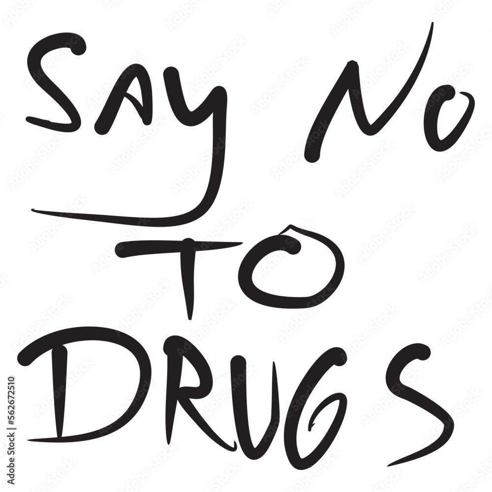 Writing Say No To Drugs Abstract Stock Vector | Adobe Stock