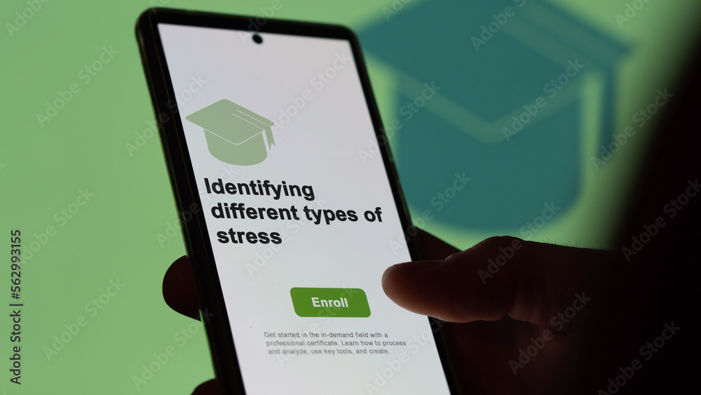 Identifying different types of stress program. A student enroll in ...