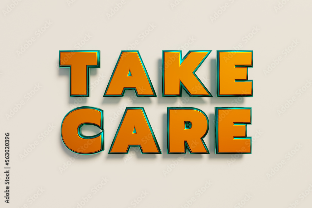 Take Care. Words in capital letters, orange metallic shiny style ...