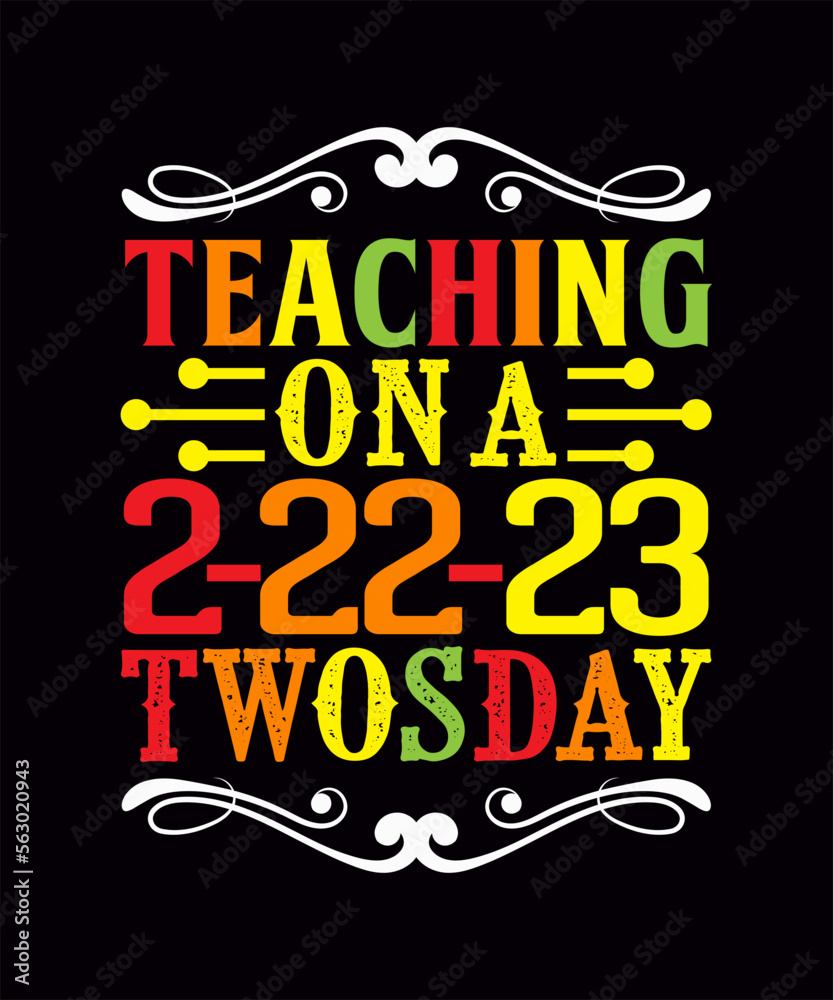 Teaching on a 2-22-23 Twosday T-Shirt Happy Twosday SVG, Twosday SVG ...