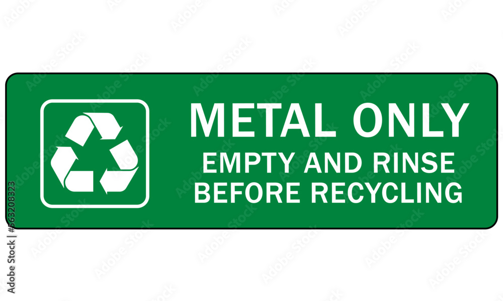 Recycle sign and labels metal, cans, aluminum recycling metal only ...