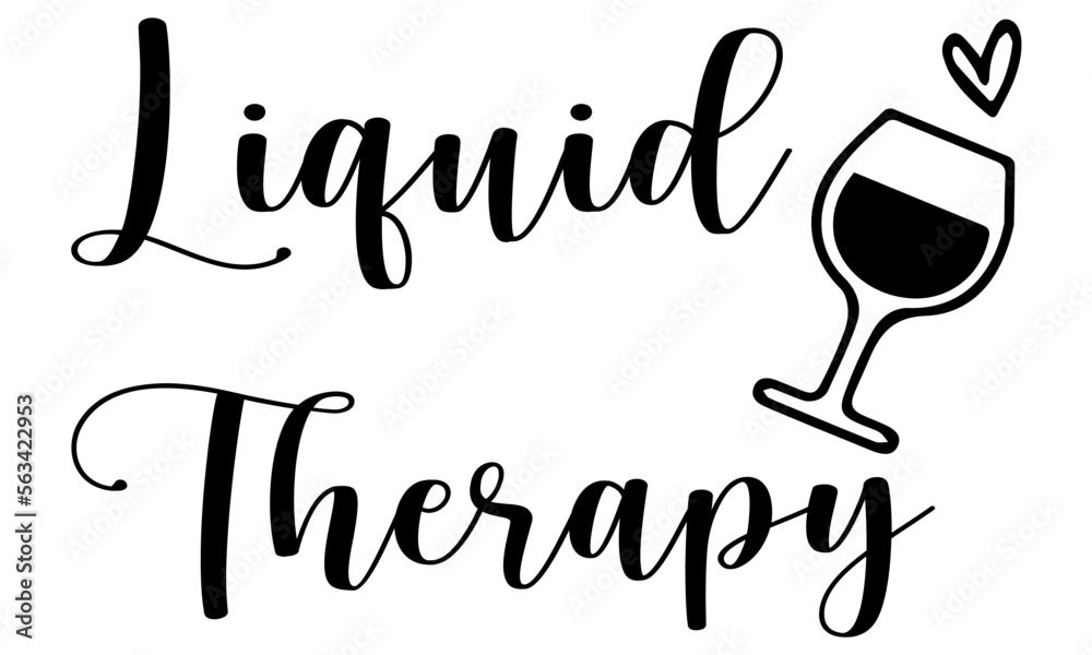 Liquid Therapy SVG, Wine svg, instant download, Wine quotes SVG, Wine ...