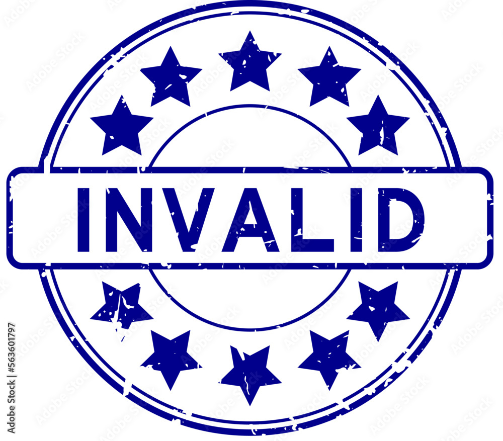 Grunge blue invalid word with star icon round rubber seal stamp on ...