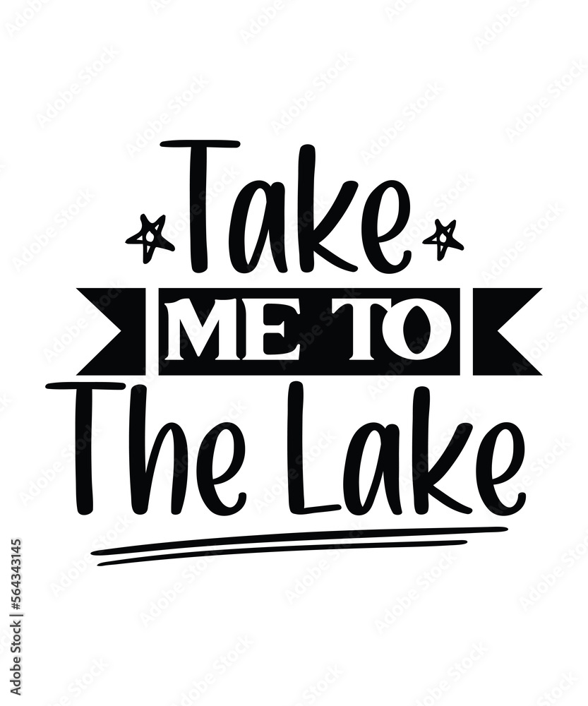 Lake svg design,On Lake Time svg, Lake Svg,Lake bum , Lake SVG , SVG ...