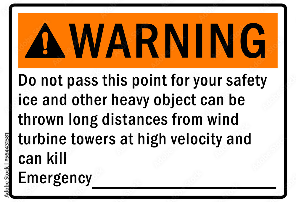 Ice warning sign and labels do not pass this point for your safety ...