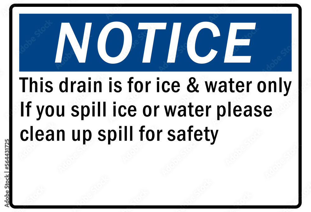 Ice warning sign and labels this drain is for ice and water only if you ...