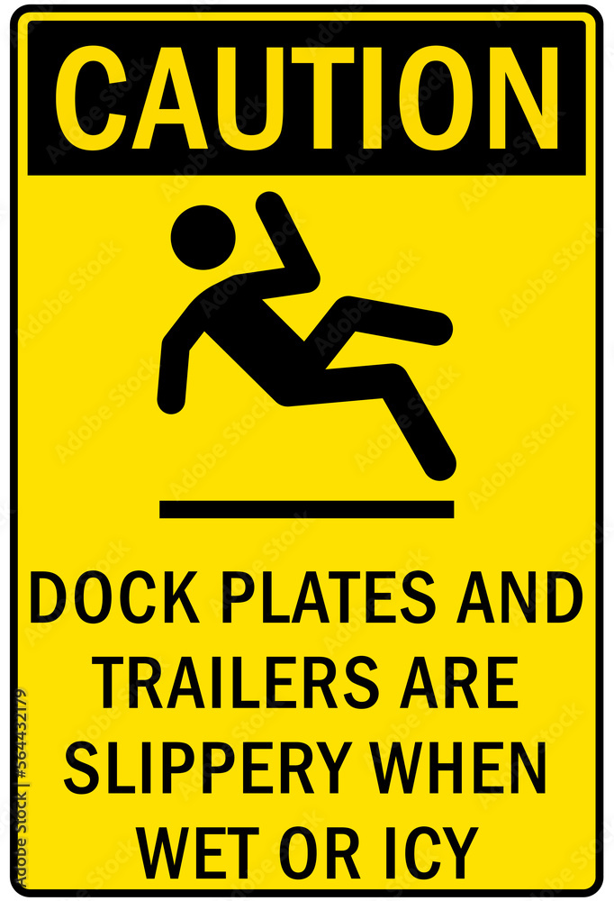 Ice warning sign and labels dock plate and trailer are slippery when ...