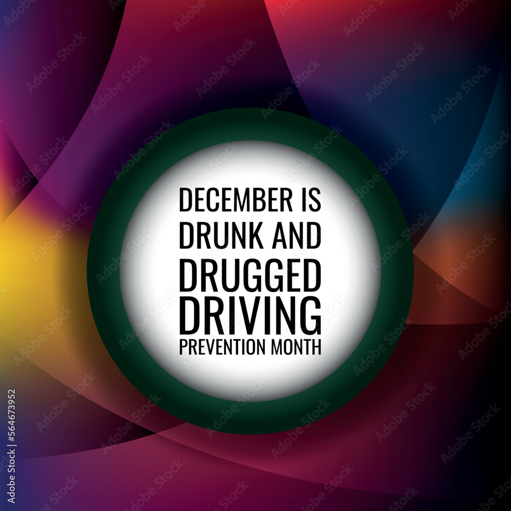 National Drunk and Drugged Driving Prevention Month. Design suitable ...