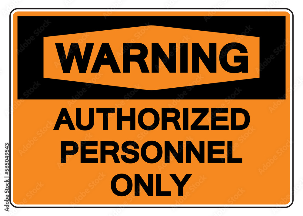 Warning Authorized Personnel Only Symbol Sign,Vector Illustration ...
