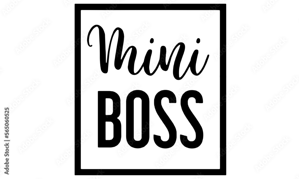 Mini Boss Svg, Cut File, Mini Boss, Kid Boss, Baby Boss, Mini, Shirt ...