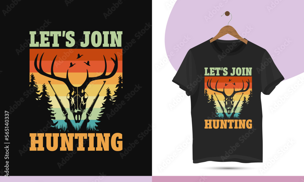 Let's join hunting - Vintage retro-style hunting t-shirt design ...