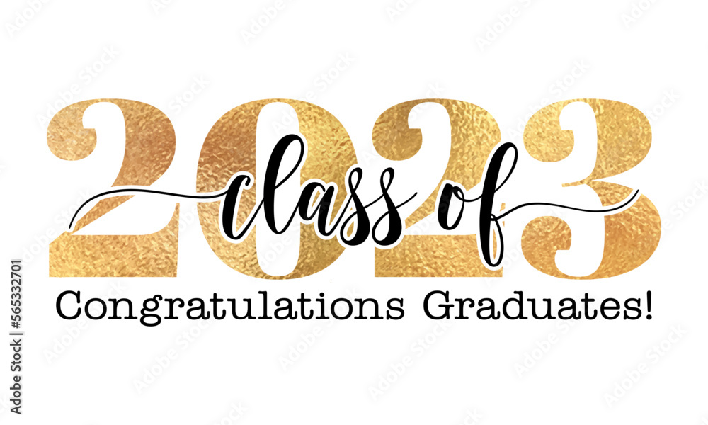 Class of 2023 Congratulations Graduates - Typography. black text ...