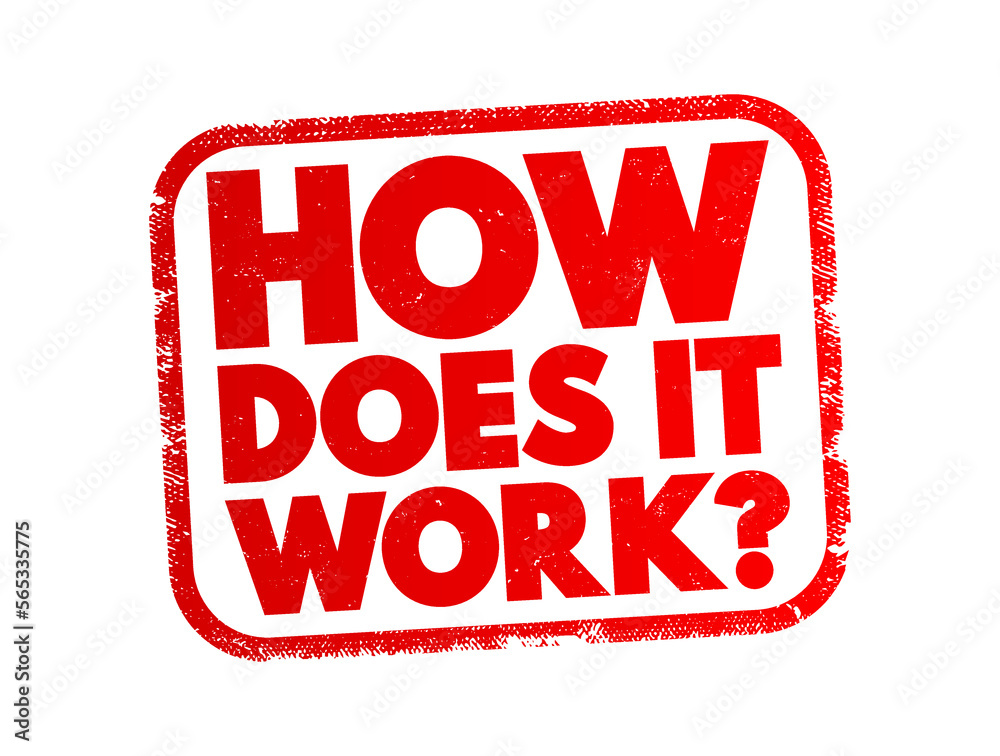 How Does It Work Question text stamp, concept background Stock Vector ...